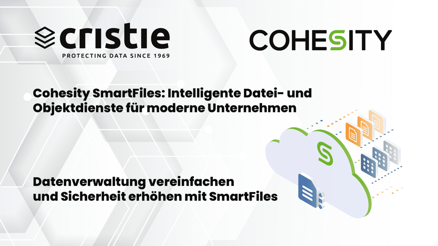 Cohesity SmartFiles: Smart file management. | Cristie